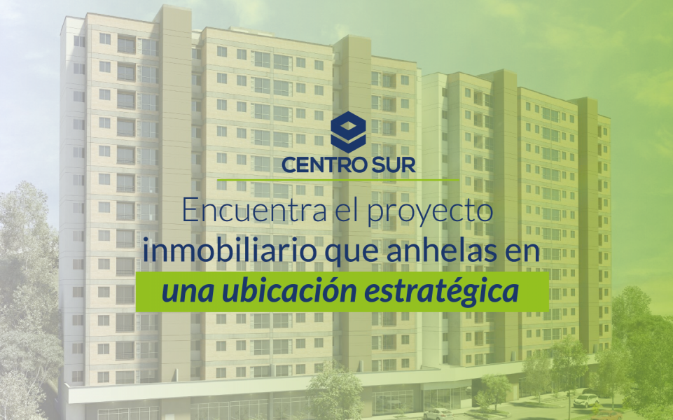 Encuentra el proyecto inmobiliario según su ubicación