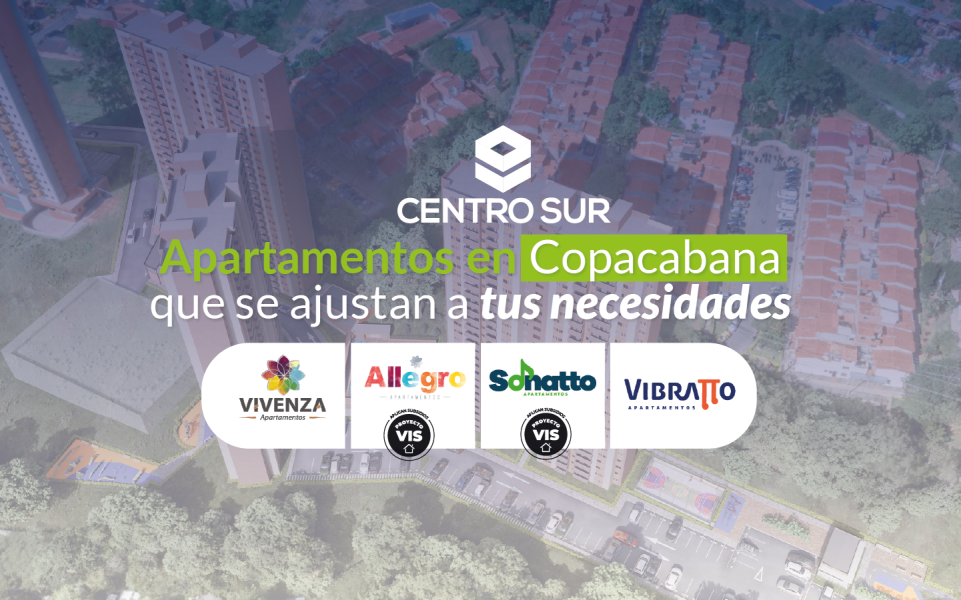 Apartamentos en Copacabana | Centro Sur Constructora